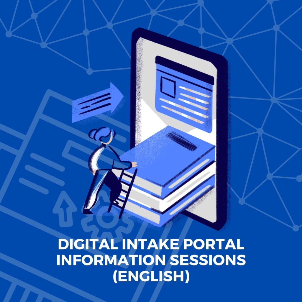 Navigating the Future: Digital Intake Portal Information Sessions ...